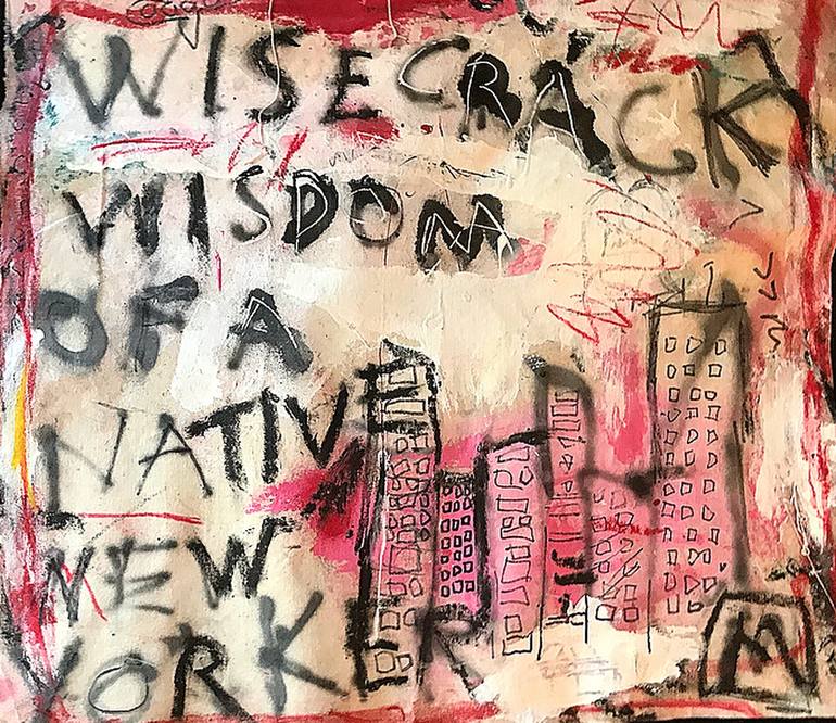 wisecrack wisdom of a native new yorker Painting by Dominic Massaro ...